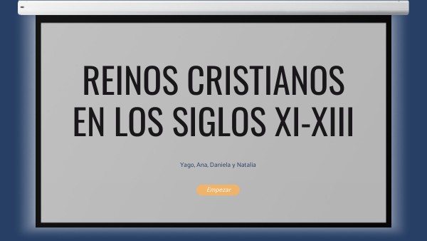 Reinos cristianos en los siglos XI-XIII | Genially