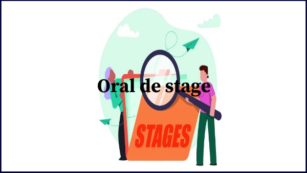 oral de stage | Genially