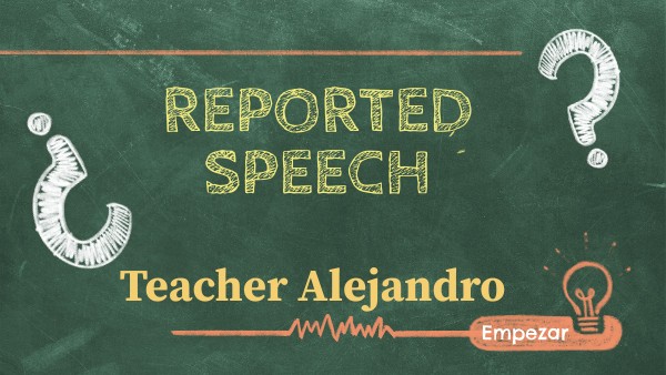 Reported Speech | Genially