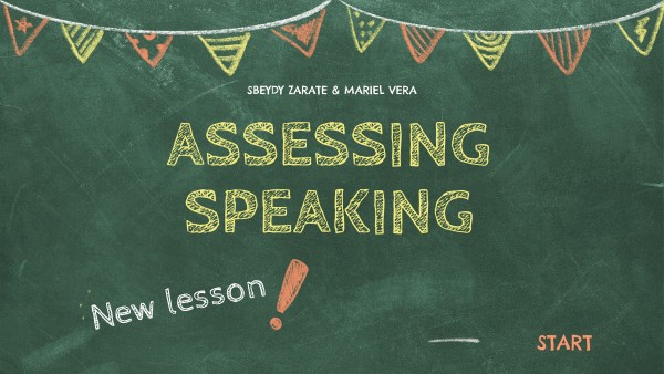 ASSESSING SPEAKING | Genially