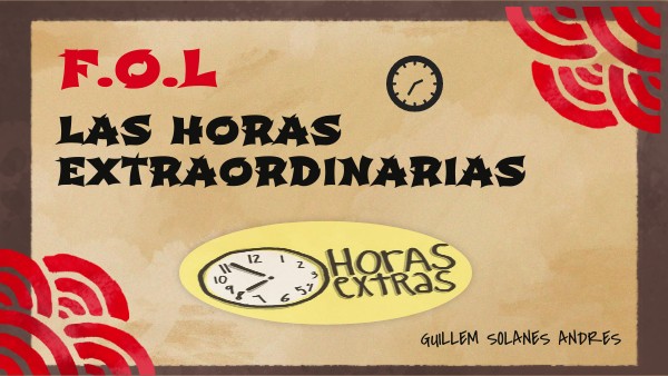 Las horas extras FOL | Genially