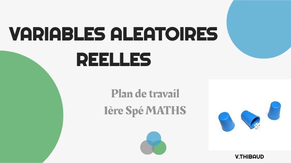 Variables aléatoires 1ère Spé MATHS | Genially