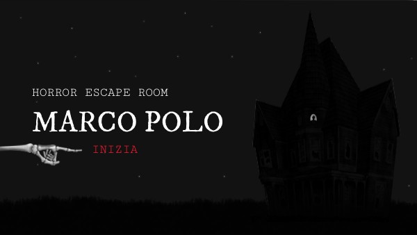 HORROR ESCAPE ROOM MARCO POLO | Genially