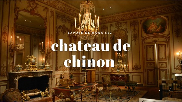 Château de chinon exposé | Genially