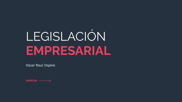 LEGISLACION EMPRESARIAL | Genially