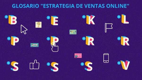 Glosario sobre la estrategia de ventas online | Genially
