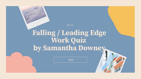 Falling/Leading Work Quiz