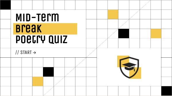Mid-term break quiz