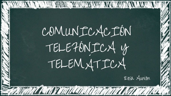 Comunicación telefónica y telemática | Genially