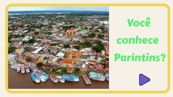 Conheça Parintins | Genially