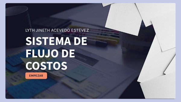 Sistema de flujo de costos | Genially