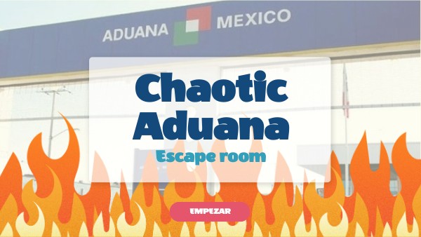Escape Chaotic Aduana