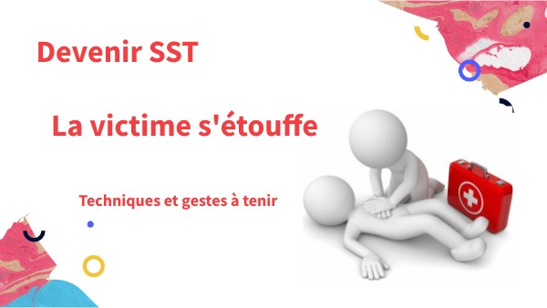 Synthèse étouffement SST | Genially