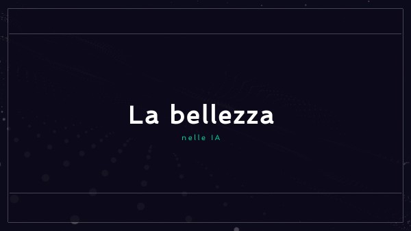 Presentazione bellezza IA