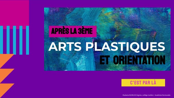 Orientation arts plastiques au lycée