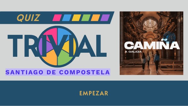 QUIZ SANTIAGO DE COMPOSTELA | Genially