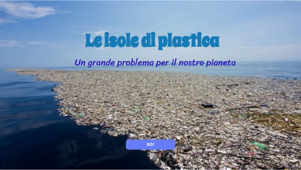 Le isole di plastica | Genially