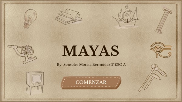 Los mayas | Genially