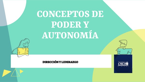 PODER Y AUTONOMÍA | Genially