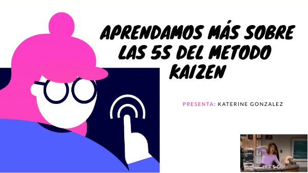 5s Katerine Gonzalez | Genially