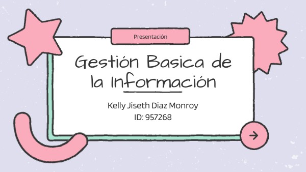 PRESENTACIÓN GESTION BASICA DE LA INFORMACIÓN | Genially
