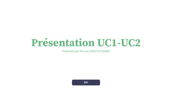 Présentation UC1 - UC2