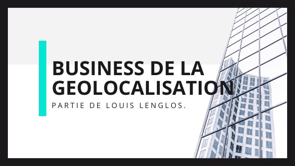 Présentation geolocalisation partie de Louis | Genially