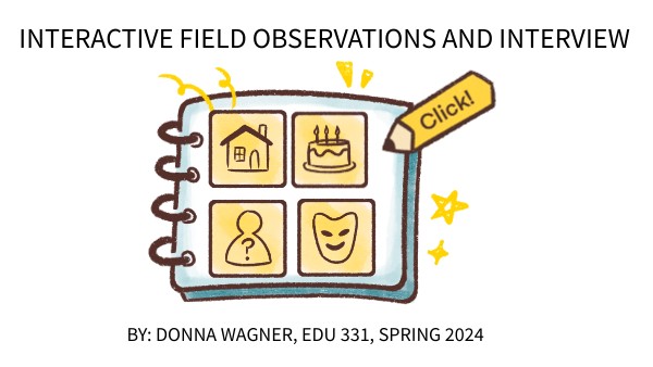 Wagner, Donna Field and Interview Presentation