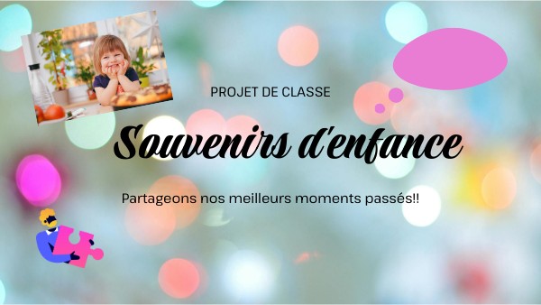 Souvenirs d'enfance | Genially