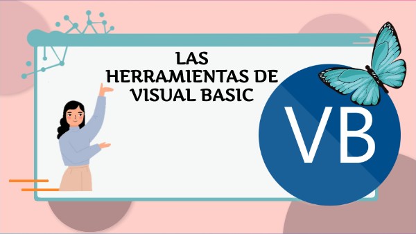 Las Herramientas de VB | Genially