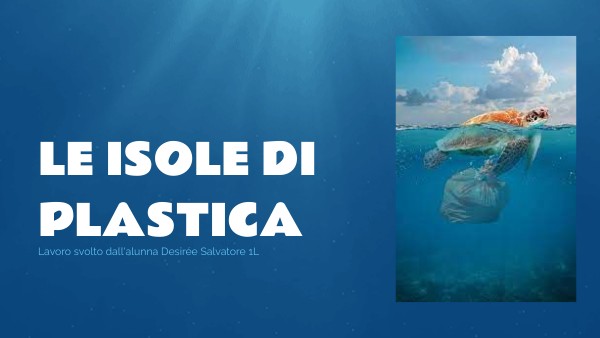 LE ISOLE DI PLASTICA | Genially