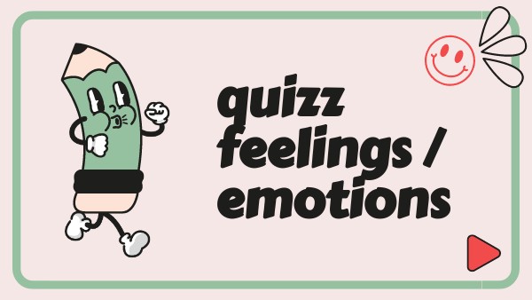 Quiz feelings and emotions