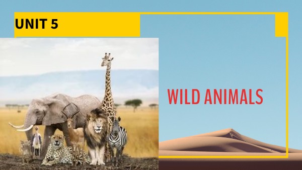 UNIT 5 - WILD ANIMALS - Víctor Rodríguez