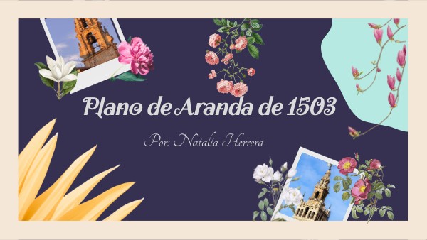 Plano de Aranda de 1503 | Genially