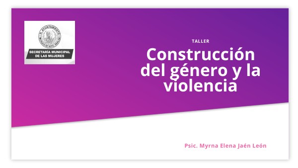 CONSTRUCCIÓN DEL GÉNERO Y LA VIOLENCIA