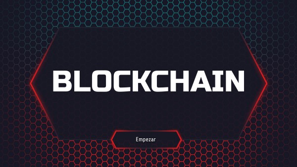 PRESENTACIÓN BLOCKCHAIN | Genially