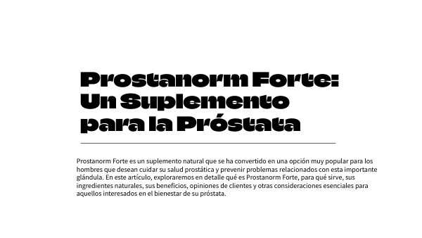 Prostanorm Forte: Un Suplemento para la Próstata | Genially