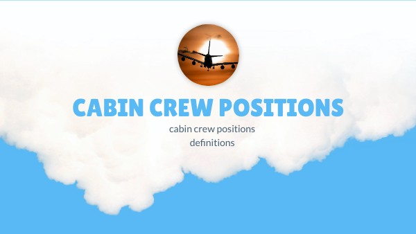 Cabin Crew Positions | Genially
