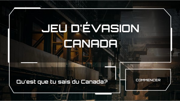 JEU D'ÉVASION DU CANADA