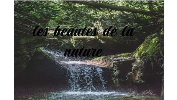 les beautés de la nature | Genially