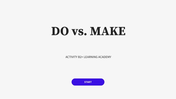 Do vs. Make | Genially
