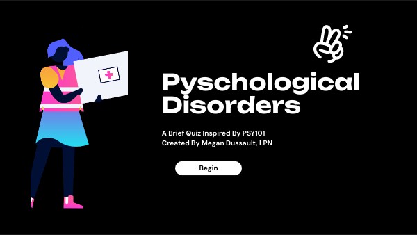 Psych Disorder Quiz | Genially