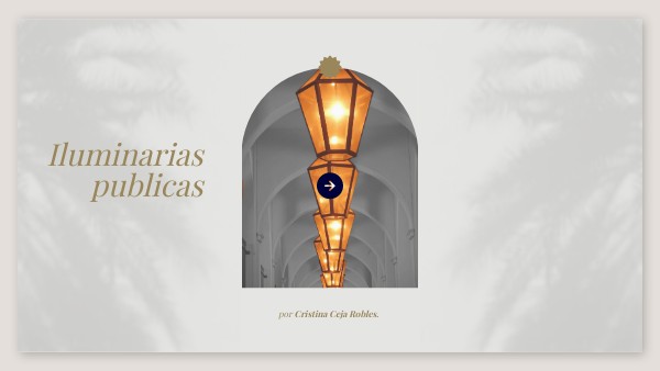 Iluminarias Publicas | Genially