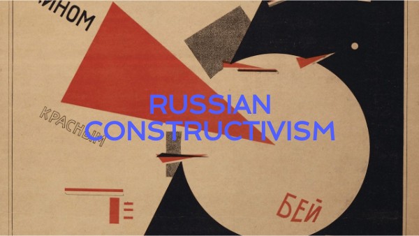 The Russian Constructivism Movement