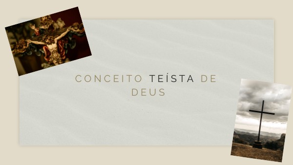 CONCEITO TEISTA DE DEUS