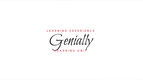 LEARNING EXPERIENCE 601 | Genially