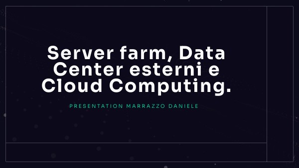 SERVER FARM,DATA CENTER E CLOUD COMPUTING