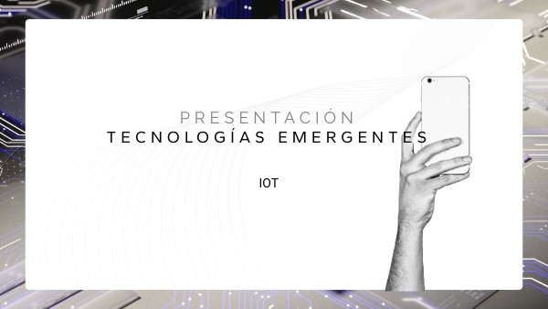 Presentación IOT | Genially