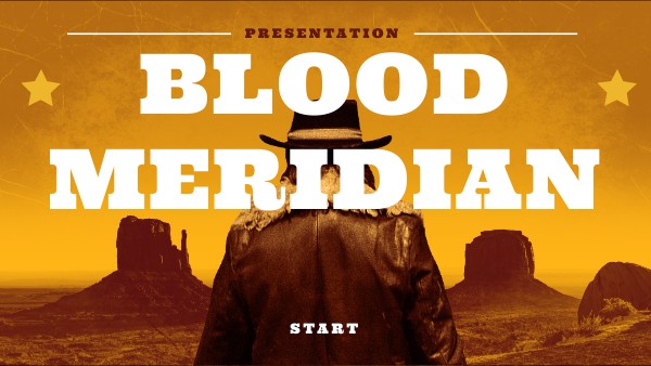 Presentazione blood meridian | Genially