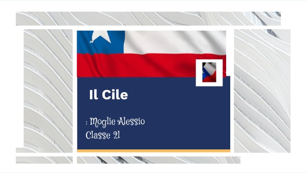 Il Cile | Genially